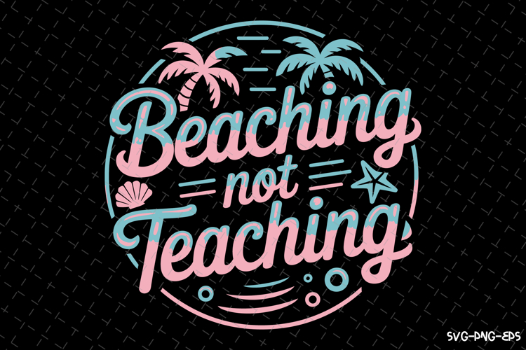 Beaching Not Teaching SVG Design | Summer | SVG (5404886)