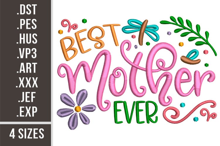 Best Mother Ever |Embroidery Design