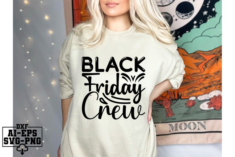Black Friday Crew Svg Cut Files Creative Art (4817838)