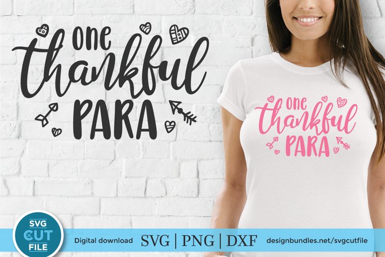 Paraprofessional svg, one thankful para-a Valentines Day svg (486352 ...