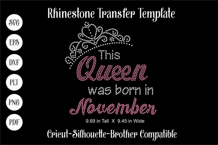 This Queen was born in November Rhinestone SVG Template