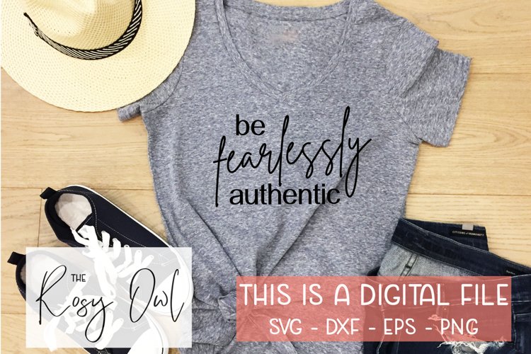 Be Fearlessly Authentic SVG | Inspirational