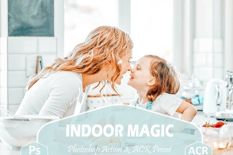 10 Indoor Magic Photoshop Actions And ACR Presets, Bright