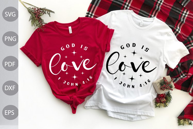 God Is Love 1 John 4:16 - Valentine Quote SVG File