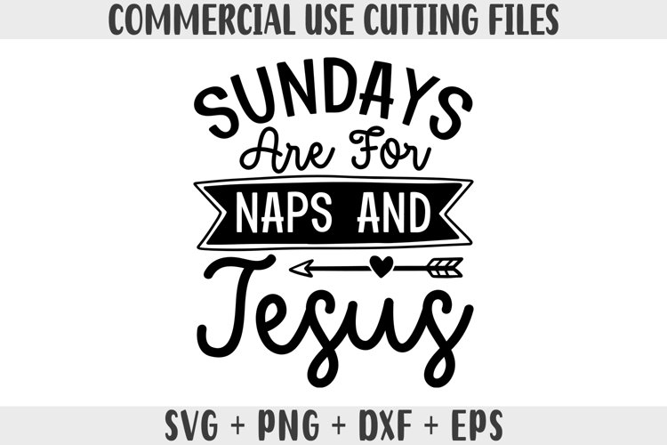 Sundays Are for Naps and Jesus SVG, Christian SVG, Religious