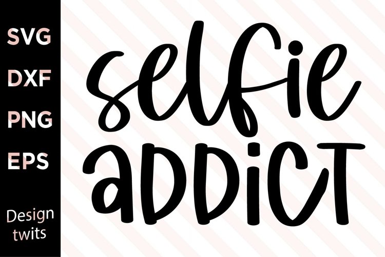 Selfie addict SVG