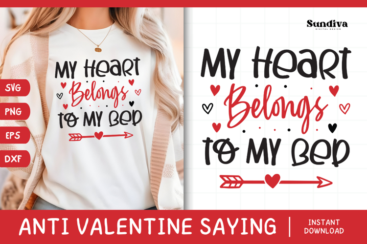 Anti Valentine's Day Quote SVG | My Heart Belongs to My Bed