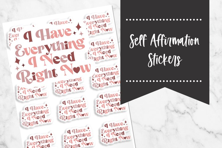 I Have Everything I Need | Self Affirmation Sticker