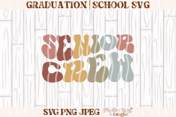 Senior Crew SVG, Graduation SVG, Highschool SVG (2104627) | Vectors ...