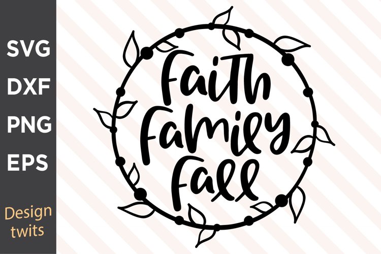 Faith Family Fall SVG (932871)