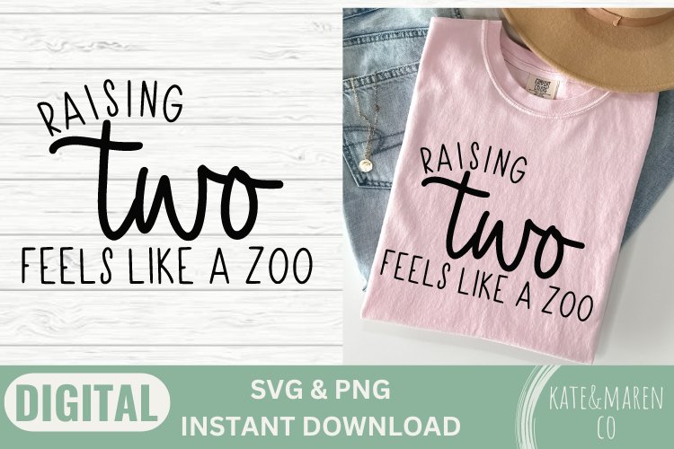 Mom Of Two SVG | Zoo SVG | Funny Mom SVG