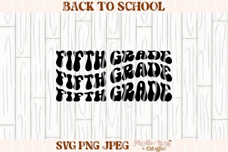 Fifth Grade SVG, Back to school SVG, School Years SVG (2100862 ...