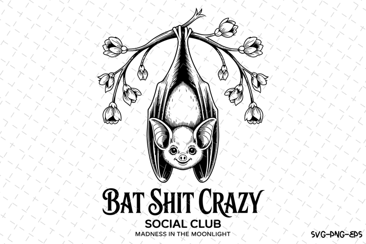 Bat shit crazy Svg | Halloween Svg | Svg Cut Files (5738865)