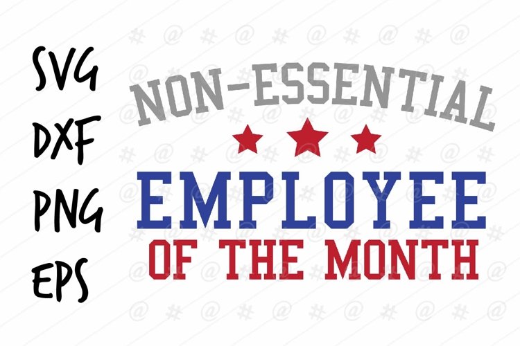 Non Essential Employee of the month SVG design