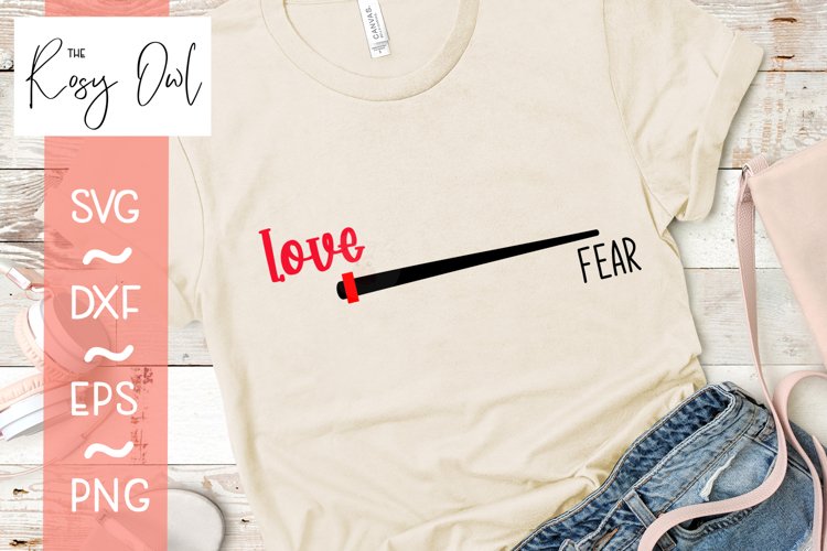 More Love, Less Fear SVG | Inspirational