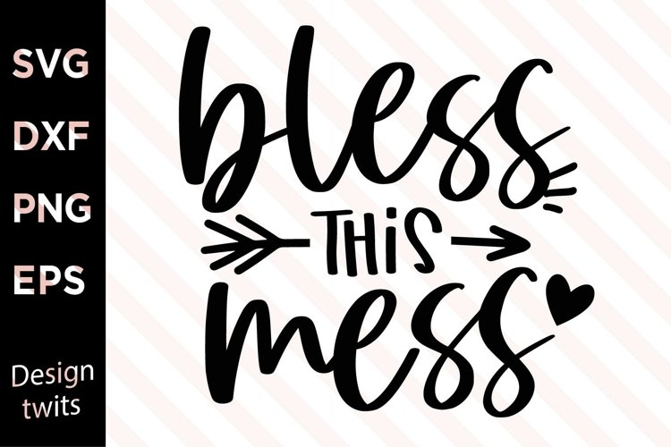bless This Mess SVG (1216032)