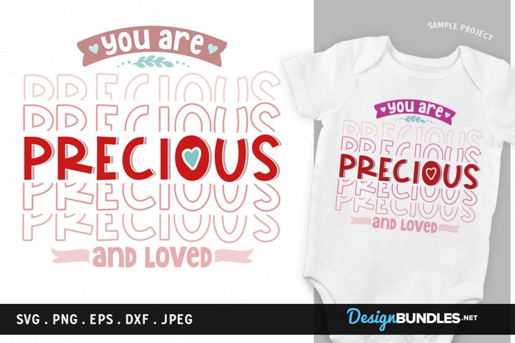 Precious and Loved - svg, printable