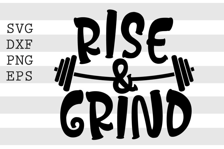 Rise & Grind SVG (1211761)