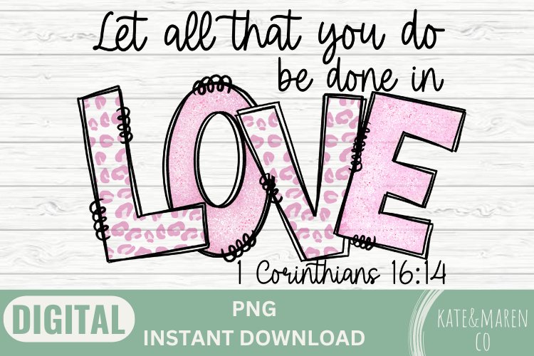 let all that you do be done in love png, valentine (2585850)