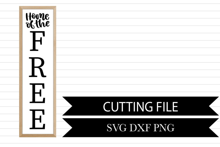 Home Of The Free - Front Porch Sign