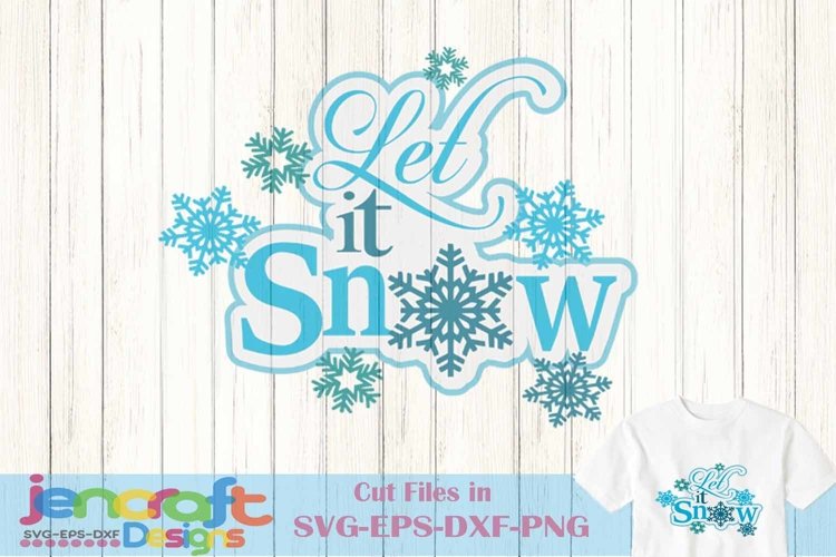 Let it Snow svg, Christmas svg, Snowflake Saying svg