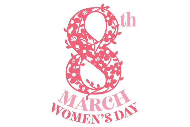 8 March Women's Day SVG Cut File (1525057)