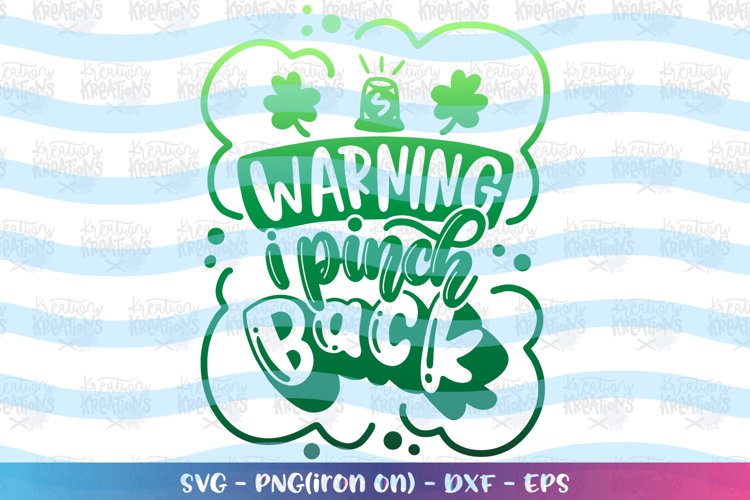 St. Patrick's Day svg Warning I pinch back