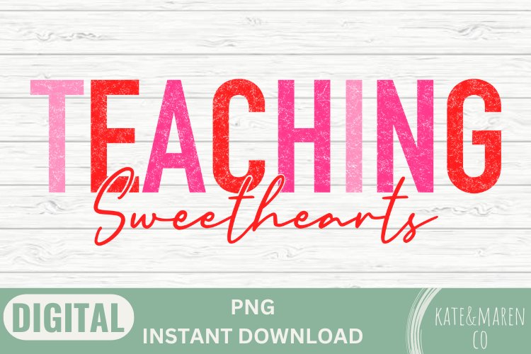 Teacher Valentine PNG | Teaching Sweethearts PNG