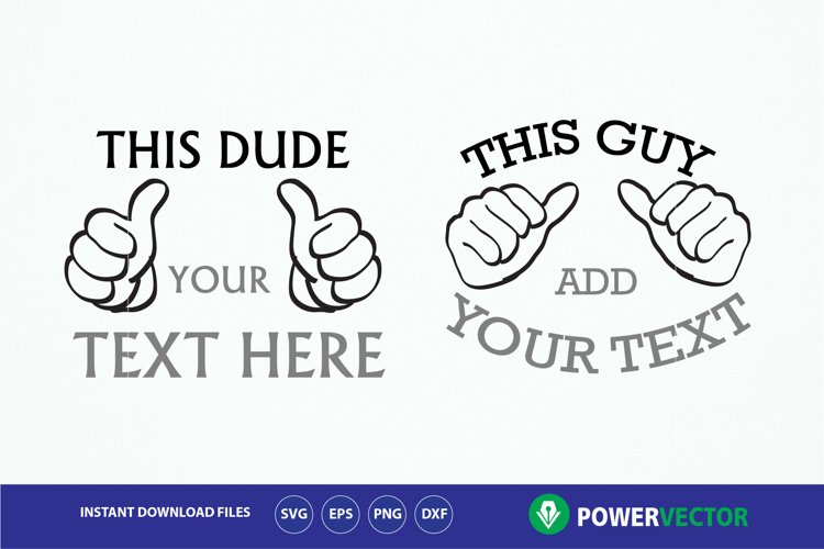 This Guy Thumbs SVG File - This Dude Thumbs SVG File. This Guy, This ...