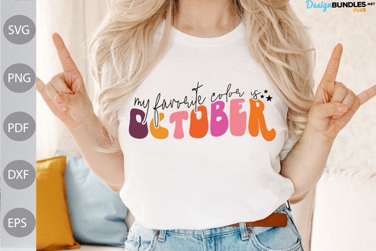 My Favorite Color is October SVG Design/ Fall Saying SVG