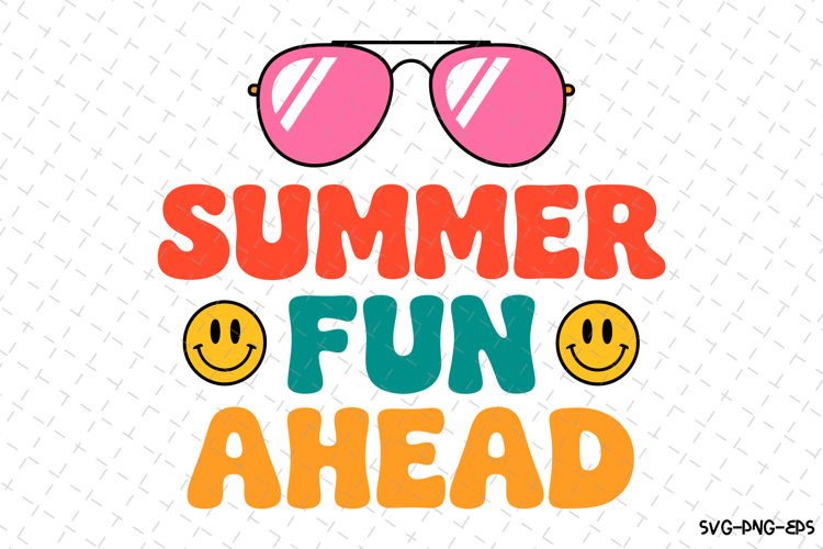 Summer Fun Ahead svg | Summer Svg | Svg Cut Files (5638426)