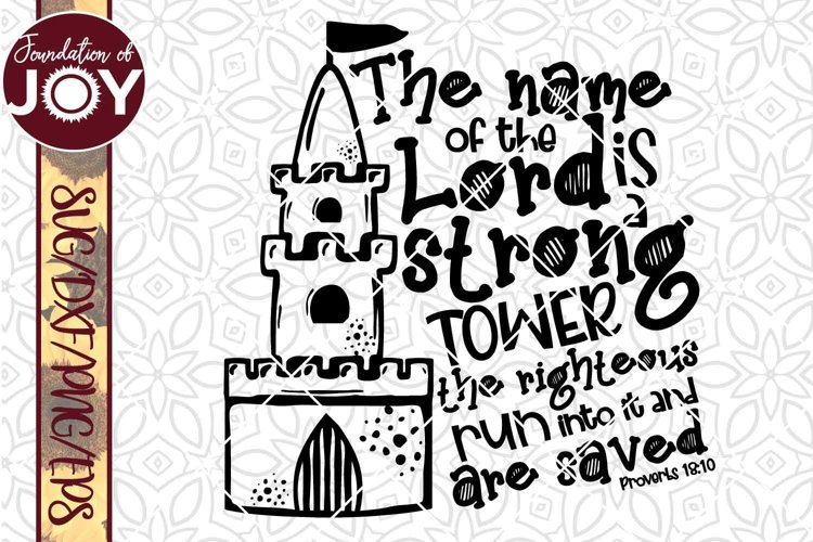 The Lord is a strong tower svg, Bible Verse svg, Christian