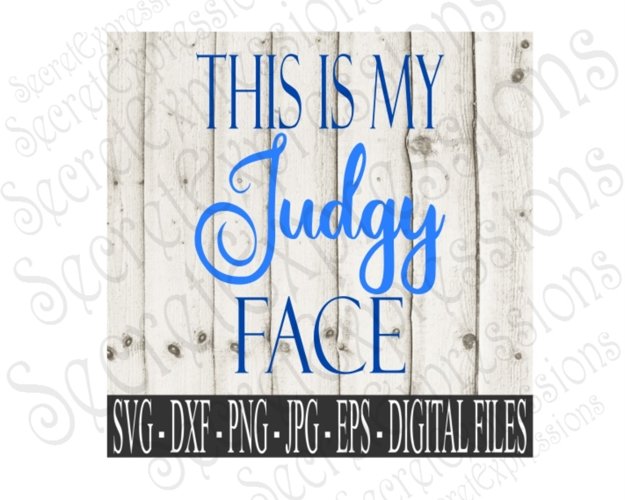 This is my Judgy Face