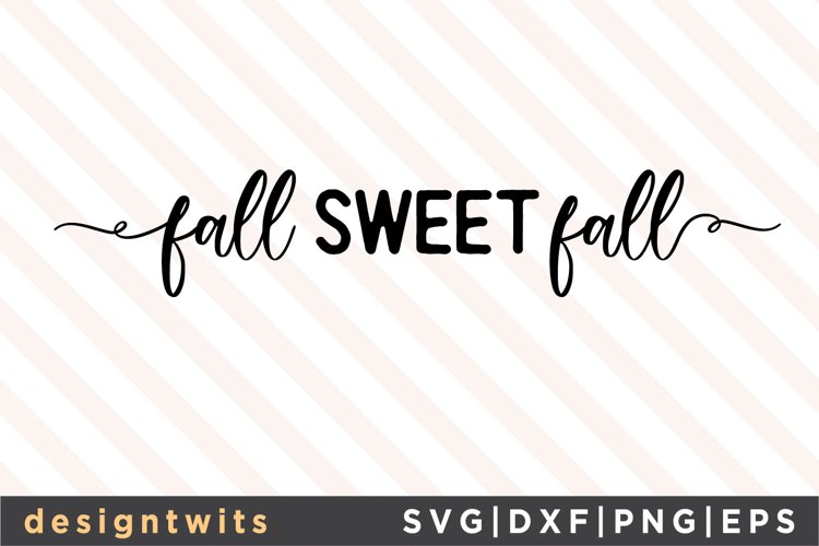 Fall Sweet Fall SVG (938042)