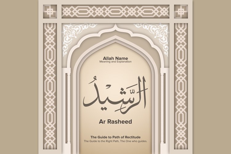Ar Rasheed Meaning And Explanation Design 1034421 