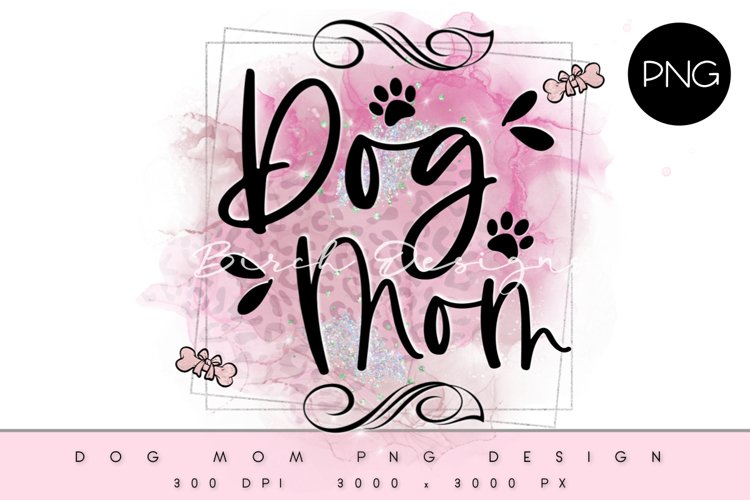 Pink Dog Mom Design for Sublimation in Square Frame