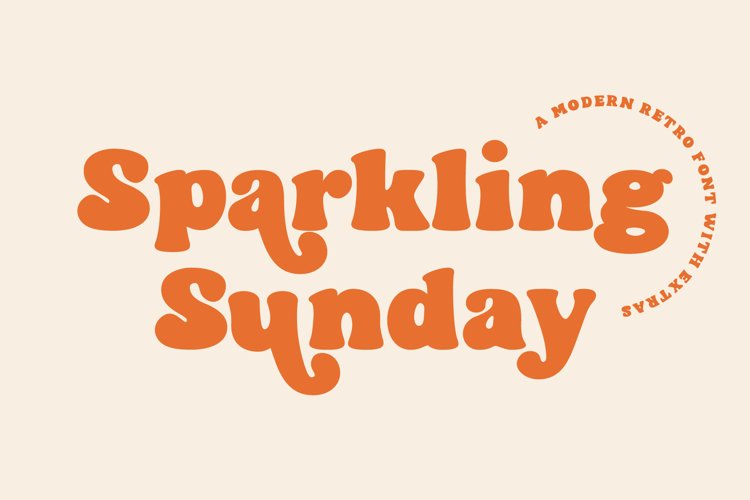 Sparkling Sunday A Groovy Font PLUS Extras