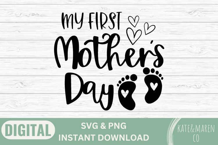 First Mother's Day SVG | Mom To Be SVG
