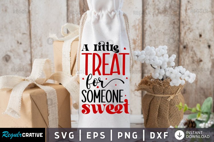 A little treat for someone SVG, Valentine's Day SVG Design