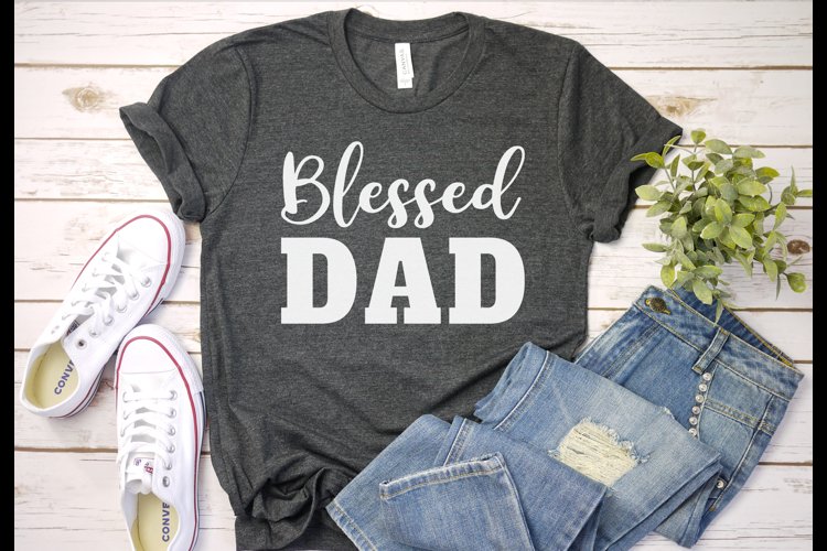 Blessed Dad svg | Blessed svg | Dad svg (1796575) | SVGs | Design Bundles