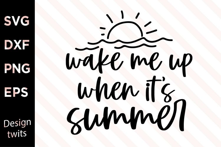 Wake me up when its summer SVG