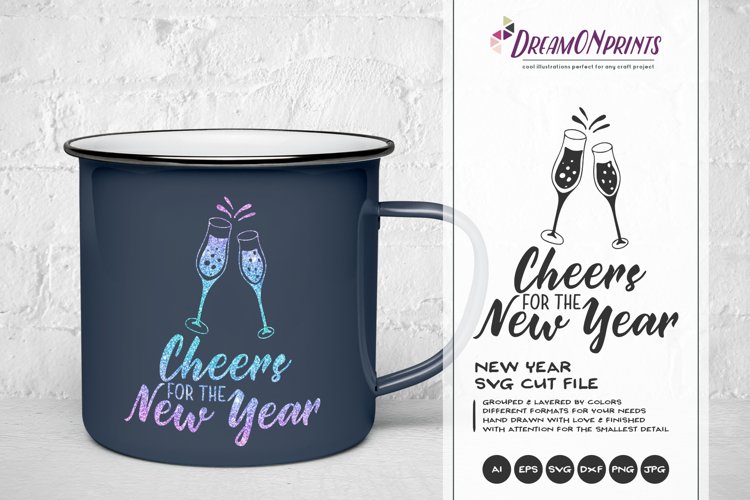 New Year SVG - Cheers for the New Year SVG