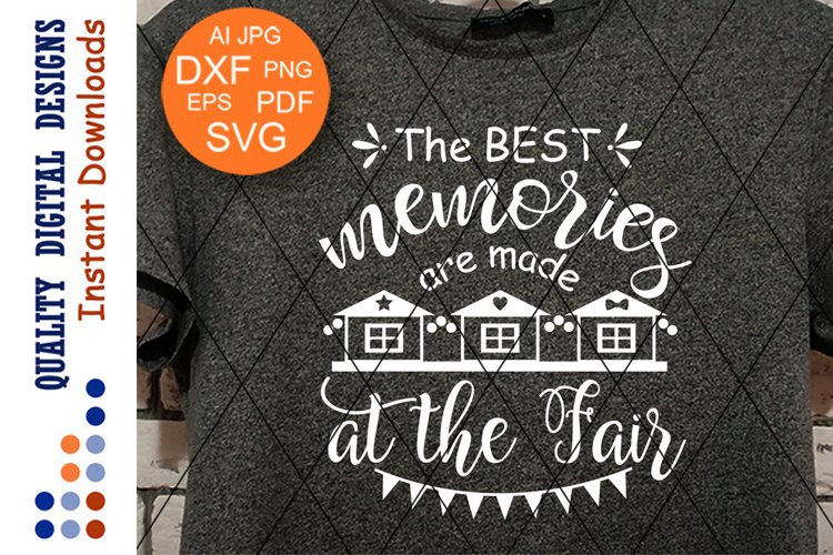The best memories are made at the Fair County Cricut