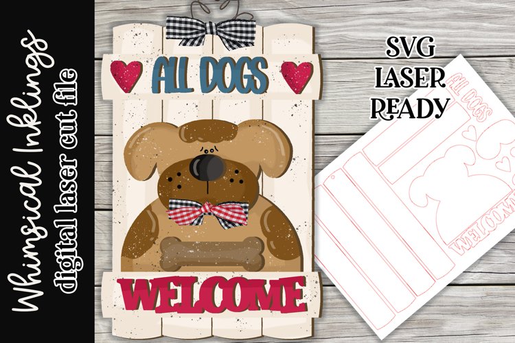 All Dogs Welcome SVG For Laser Cutting