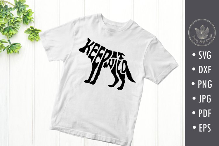 Keep it Wild SVG | Wolf Word Art