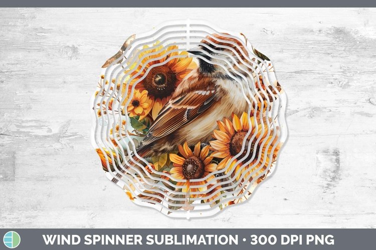 Autumn Sunflowers Chickadee Wind Spinner Sublimation Spinner