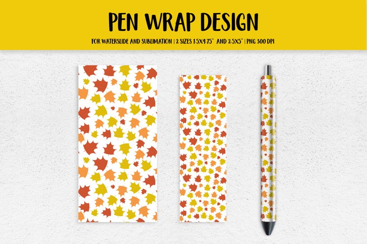 Autumn Maple Leaves Pen Wrap Sublimation or Waterslide
