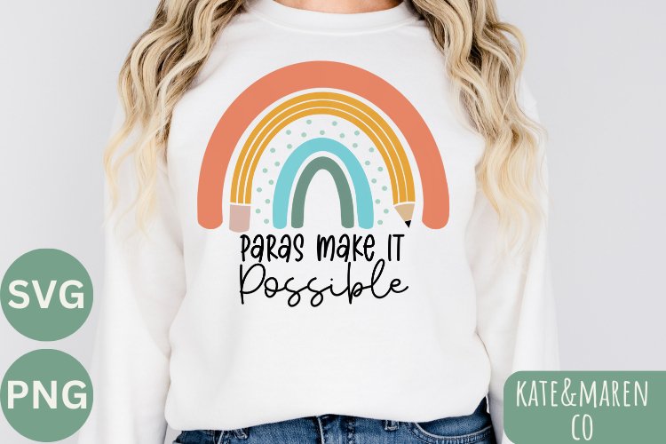 Paras Make It Possible SVG | Paraprofessional SVG