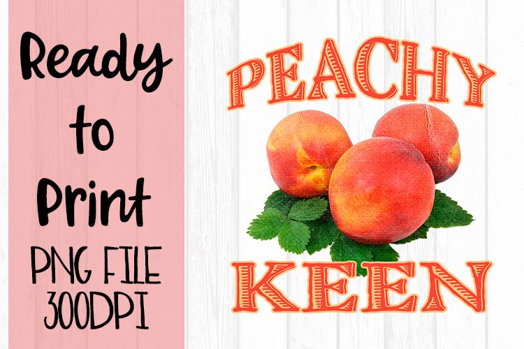Peachy Keen Ready to Print
