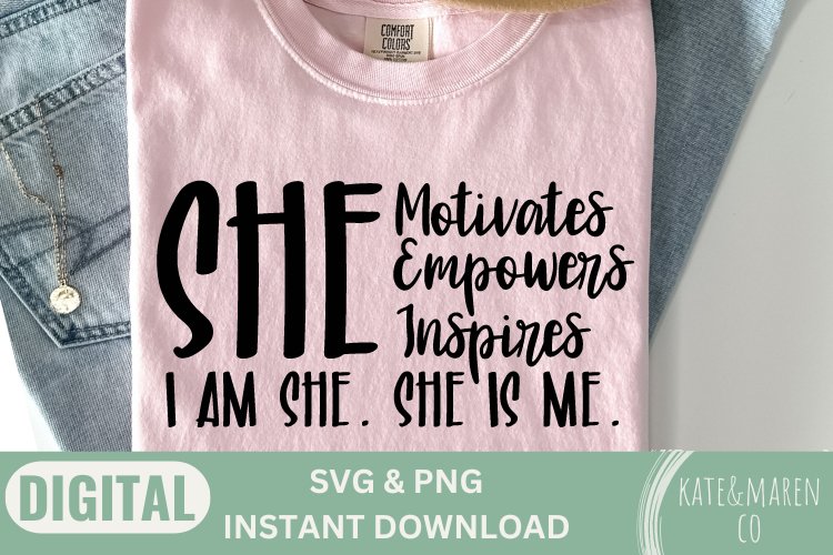 Women Empowerment svg, she motivates svg, inspires svg